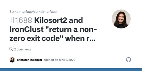 Kilosort2 And Ironclust Return A Non Zero Exit Code When Run On