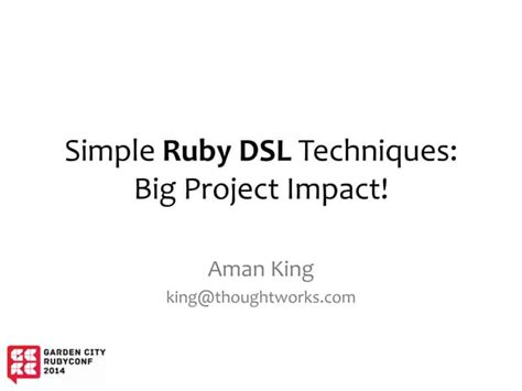Simple Ruby Dsl Techniques Big Project Impact Ppt