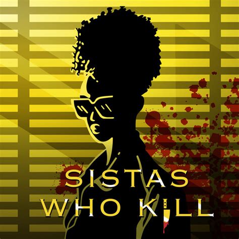 Latoya Woodard Sistas Who Kill A True Crime Podcast Podcast Podtail