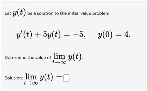 solved let y t ﻿be a solution to the initial value
