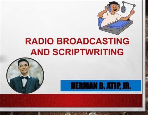 Radio Script Writing And Broadcasting Pptx