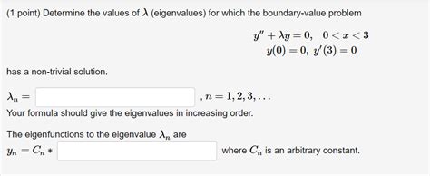 solved 1 point determine the values of a eigenvalues for