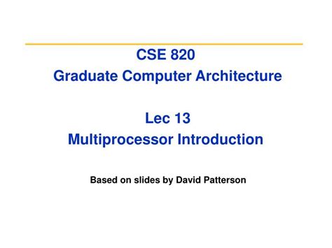 Ppt Cse 820 Graduate Computer Architecture Lec 13 Multiprocessor