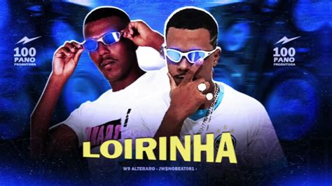 Loirinha W9 Alterado Jwsnobeat081 Youtube Music