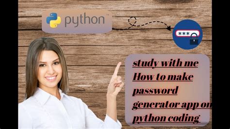 Study With Me How To Make Password Generator App On Python Coding