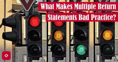 What Makes Multiple Return Statements Bad Practice The Renegade Coder