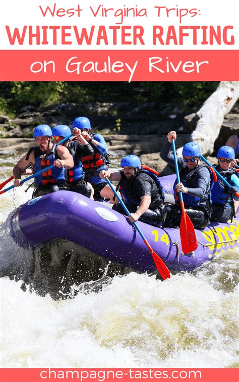 Gauley River Whitewater Rafting Fayetteville Wv Champagne Tastes®
