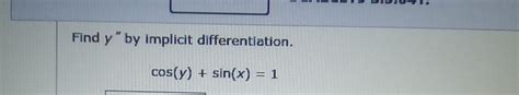 Solved Find Y ﻿by Implicit S Y Sin X 1