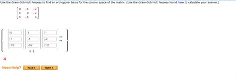 Solved Use The Gram Schmidt Process To Find An Orthogonal Chegg