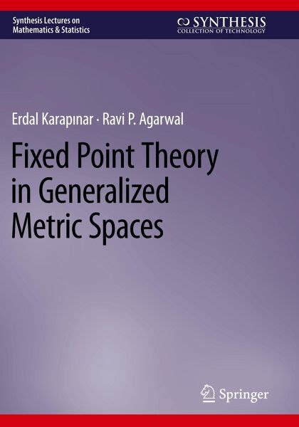 Fixed Point Theory In Generalized Metric Spaces Von Erdal Karapinar