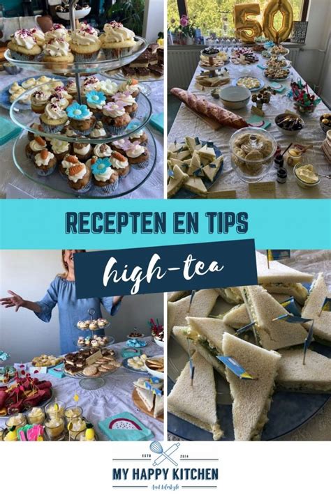 High Tea Organiseren Tips En Recepten My Happy Kitchen Lifestyle