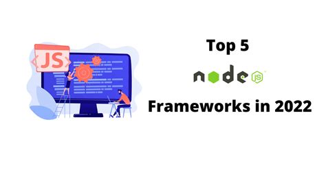 Top 5 Nodejs Framework For Backend Development In 2022 Citrusleaf