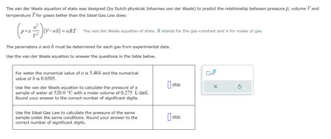 Solved The Van Der Waals Equation Of State Was Designed By
