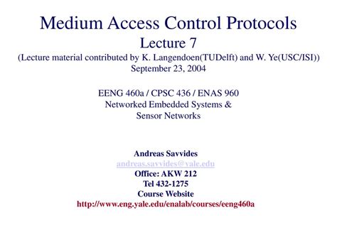 medium access control protocols lecture 7 lecture material contributed by k langendoen tudelft
