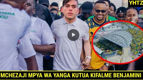 MCHEZAJI MPYA WA YANGA LEO KATINGA KIFALME KUTIZAMA MAZOEZI YA MWISHO