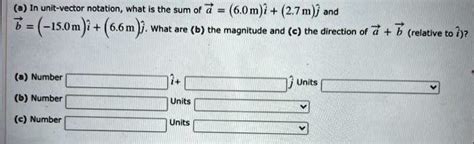 Solveda In Unit Vector Notation What Is The Sum Of And 60mi 2