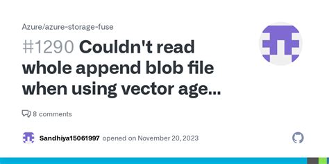 Couldn T Read Whole Append Blob File When Using Vector Agent Or Cat