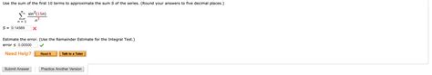 Solved Use The Sum Of The First Terms To Approximate The Chegg