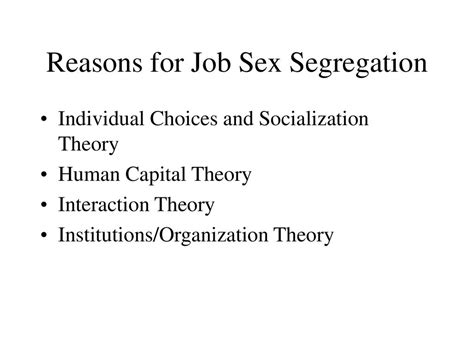 Employment System Gendered Characteristics Highly Sex Segregated By