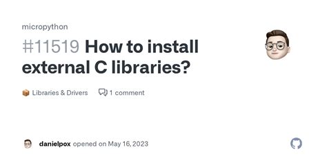 How To Install External C Libraries · Micropython · Discussion 11519