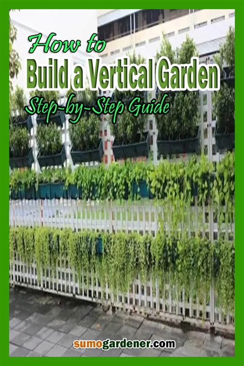 How To Build A Vertical Garden Step By Step Guide