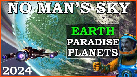 No Mans Sky How To Find Earth Like Paradise Planets Nms Best Planets