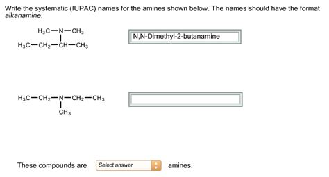 SOLVED Write The Systematic IUPAC Names For The Amines Shown Below