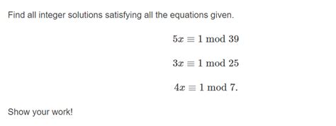Solved Find All Integer Solutions Satisfying All The