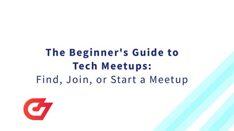 The Tech Meetups Guide How To Find Join Or Start A Meetup