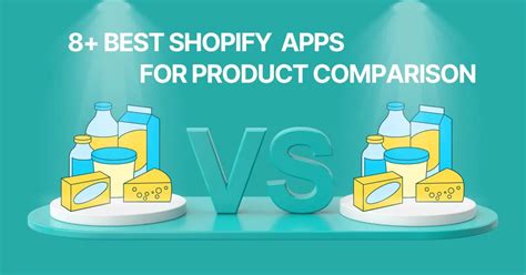 8 Best Shopify Product Comparison Apps In 2025