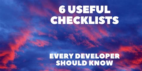 6 useful checklists every developer should know 📃💯 dev community