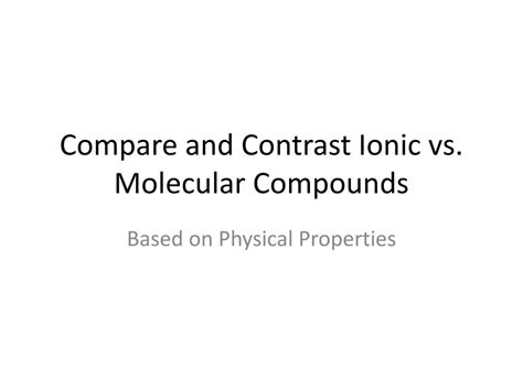PPT Ionic Vs Molecular Compounds PowerPoint Presentation Free Download ID