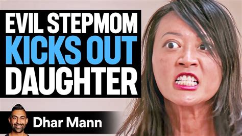 Evil Stepmom Kicks Out Daughter She Lives To Regret It Dharmann Wiki