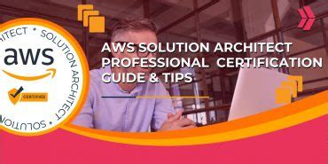 AWS Solution Architect Professional Certification Guide Tips
