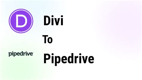 How To Integrate Divi With Pipedrive Only 2 Easy Steps Bit Apps