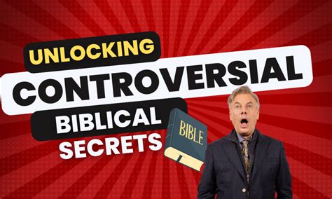 Unlocking Controversial Biblical Secrets 7mu