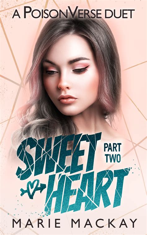 Sweetheart Part Two Poisonverse Books