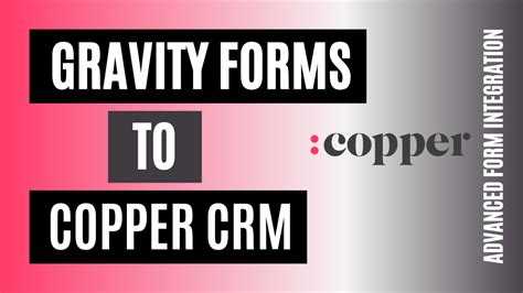 How To Integrate Gravity Forms With Copper Crm Easily Advanced Form