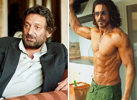 Shekhar Kapur In Awe Of Shah Rukh Khan In Pathaan How Does He