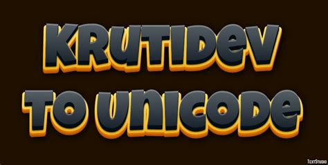 Krutidev To Unicode Text Effect And Logo Design Font