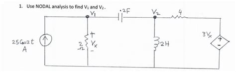 Solved 1 Use NODAL Analysis To Find V1 And V2 V 25 Coszt Chegg Com