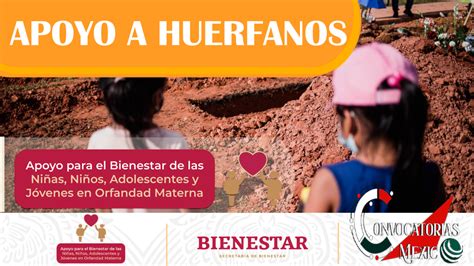 ≫ Conoce El Programa De Apoyo A Niñas Niños Y Jóvenes En Orfandad