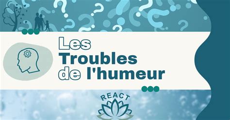 Les Troubles De Lhumeur Association React