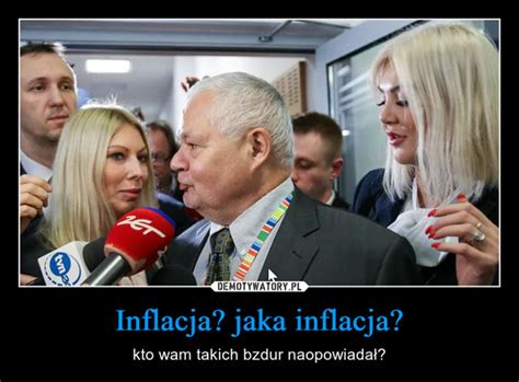 Inflacja Jaka Inflacja Demotywatory Pl