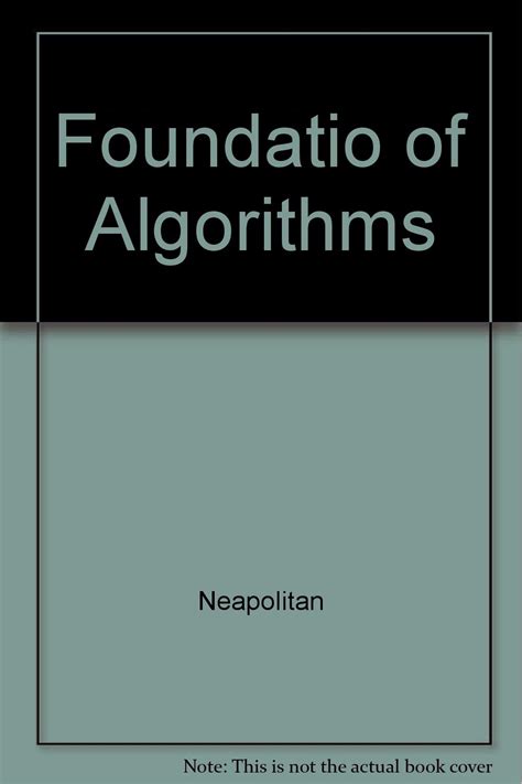 Foundations Of Algorithms Neapolitan Richard E Naimipour