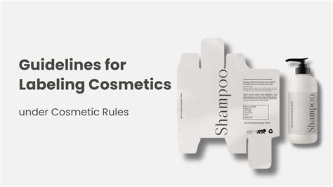 Guidelines For Labeling Cosmetics Under Cosmetic Rule