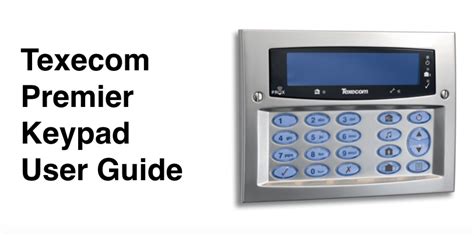 Texecom Premier Alarm Keypad Guide Amcos Smart Security Guide