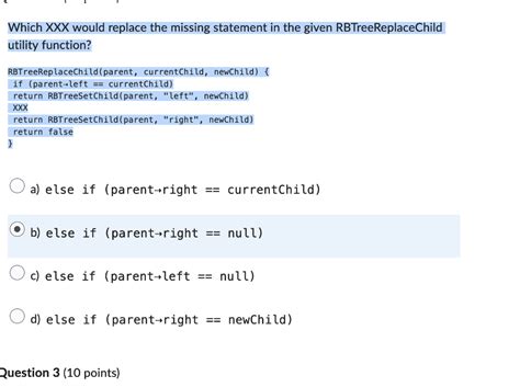 Solved Which XXX Would Replace The Missing Statement In The Chegg