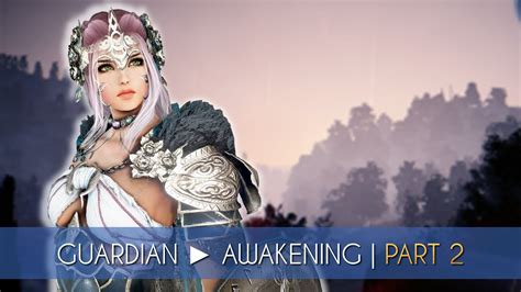 Guardian Awakening Part 2 Black Desert Online Youtube