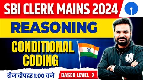 Sbi Clerk Mains 2024 Conditional Coding In Reasoning Sbi Mains